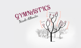 Gymnastics Word Poem by Nicole Allender on Prezi