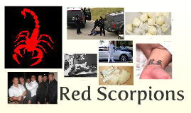 Red Scorpions Gang by Divya Sabanayagam on Prezi