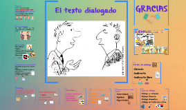 El texto dialogado by Dayana Lizeth Ramirez Herrera on Prezi