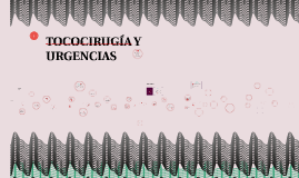 TOCOCIRUGÍA by Mónica Pérez on Prezi