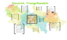 Slaveriet, Triangelhandeln by ami linn on Prezi