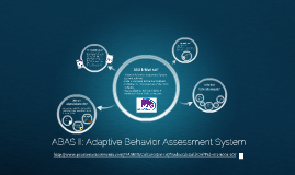 ABAS II: Adaptive Behavior Assessment System by Joanne Morgan on Prezi