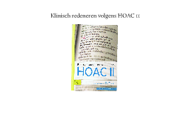 Klinisch redeneren volgens HOAC II by Kevin Mak on Prezi