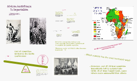 African Resistance to Imperialism by Carlos Macias on Prezi