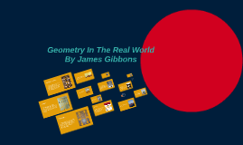 Geometry In The Real World by on Prezi
