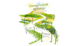 Courage in Greek Mythology by Citlali Ortega on Prezi