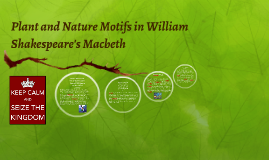 Plant Motifs in William Shakespeare's Macbeth by Sam Sagins on Prezi