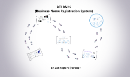 DTI BNRS (Business Name Registration System) by Mico Reyes on Prezi