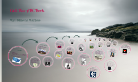 Civil War ABC Book by Simone B. on Prezi