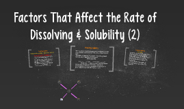 Factors That Affect the Rate of Dissolving & Solubility (2) by Michael ...