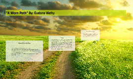 A worn path by eudora welty summary - enaspdf
