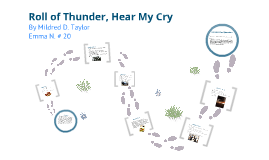 Roll of Thunder Timeline Prezi by Emma Nixon on Prezi