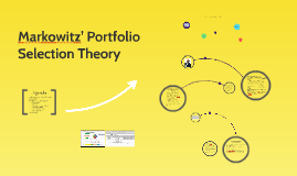 Markowitz' Portfolio Selection Theory by Fabian Gehring on Prezi