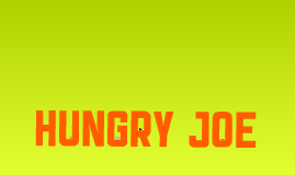 Catch 22- Hungry Joe by R Erwayne on Prezi