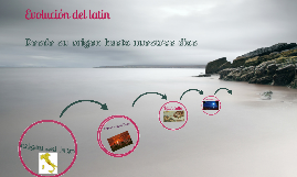 Linea del tiempo evolución del latin by fidel jr Guijosa Maldonado on Prezi