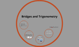 Bridges and Trigonometry by ' ' on Prezi