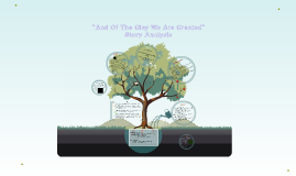 "And Of Clay Are We Created" Story Analysis by Rachel Kindley on Prezi