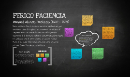 PERICO PACIENCIA by andrea barrera on Prezi