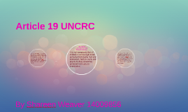 Article 19 UNCRC by Shareen Weaver on Prezi