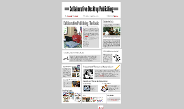 COLLABORATIVE DESKTOP PUBLISHING by Reynold Libato on Prezi