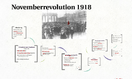 Novemberrevolution 1918 by Svenja Schott on Prezi