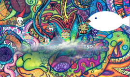 LSD Präsentation by merpsel mörp on Prezi