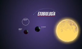 EXOBIOLOGÍA by adrian condado on Prezi