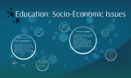 Education: Socio-Economic Issues by Kelsey Harmon on Prezi
