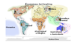 Regiones zoogeográficas del mundo by Erick G. on Prezi