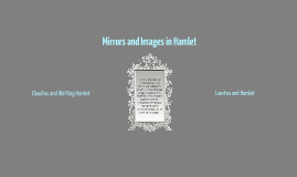 Hamlet: Images, Mirrors, Paintings Motif by caroline wills on Prezi