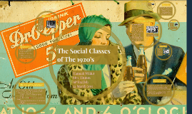 The Social Classes of The 1920's by Hannah Wilder on Prezi