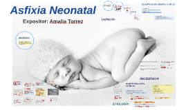 Asfixia Neonatal by Amalia Torrez Ruiz on Prezi