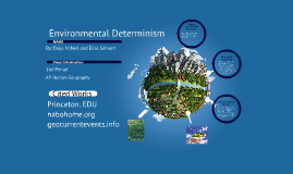 Environmental Determinism by Daija McNeil on Prezi