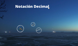 Notacion decimal by Aristides Jimenez on Prezi