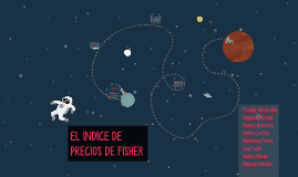 EL INDICE DE PRECIOS DE FISHER by DAISY MOPOSITA on Prezi