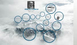 Alberto Calderon by Brandon Fuhs on Prezi