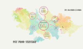 Pet food tester by mira mcadam on Prezi