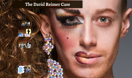 The David Reimer Case by Mallary Favretto on Prezi