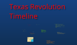 texas revolution timeline by austin schmittler on Prezi