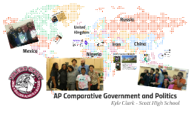AP Comparative Government and Politics by Kyle Clark on Prezi