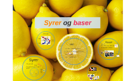 Syrer og baser by Maren Iglesias on Prezi