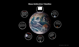Mass Extinction Timeline by Ashley Mattingly on Prezi