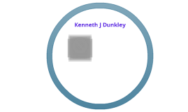 Kenneth J Dunkley by juliana sanchez on Prezi