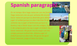 Spanish paragraph! by Louise Clavey on Prezi