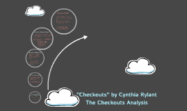 "Checkouts" by Cynthia Rylant by aydee arechiga on Prezi