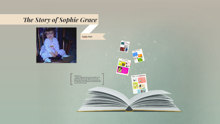 The Story of Sophia Grace by Emilie Bode