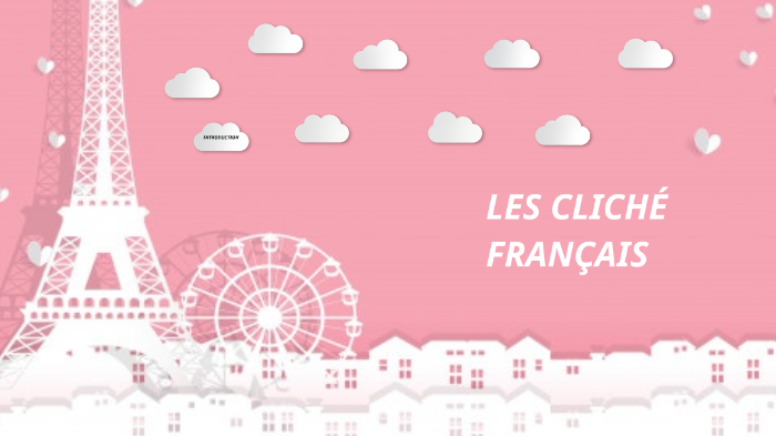 LES CLICHÉ by Steffy Torres on Prezi