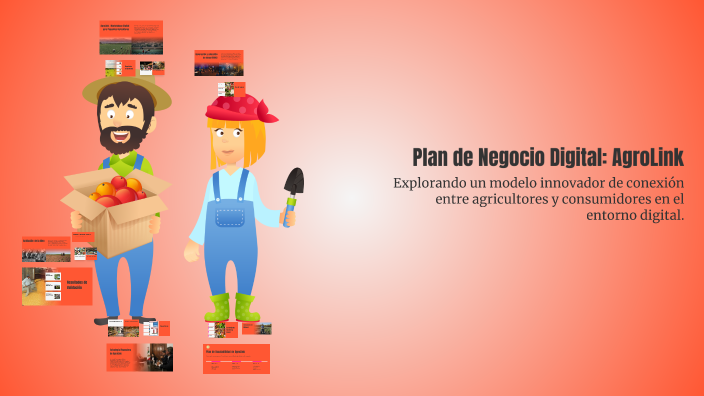 Plan de Negocio Digital: AgroLink by MARÍA ALEJANDRA ISAZA ORREGO on Prezi
