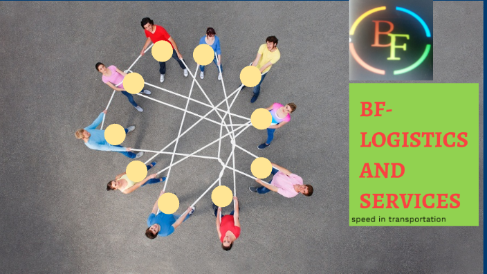 BF- LOGISTICS AND SERVICES by Elias Bustamante on Prezi