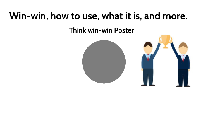 Think win-win poster by Lucas Oldale on Prezi